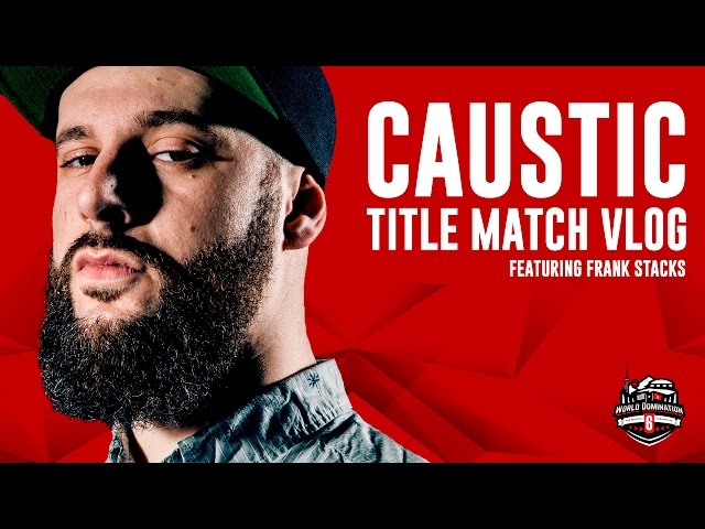 KOTD - Caustic #WD6ix Title Match Vlog ft Frank Stacks | Rap Grid